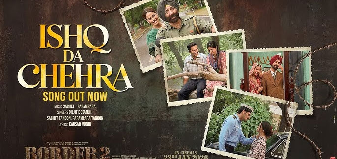 Border 2 Ishq Da Chehra Song - Hindi Movie Trailers & Promos | nowrunning