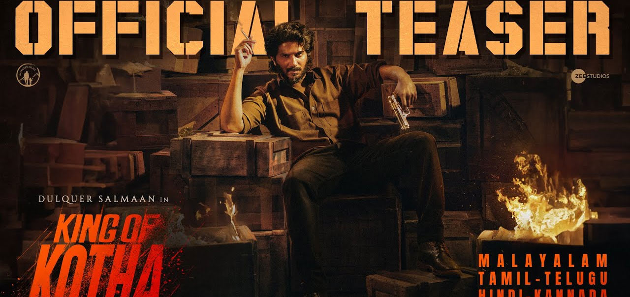 King Of Kotha Teaser - Malayalam Movie Trailers & Promos | nowrunning