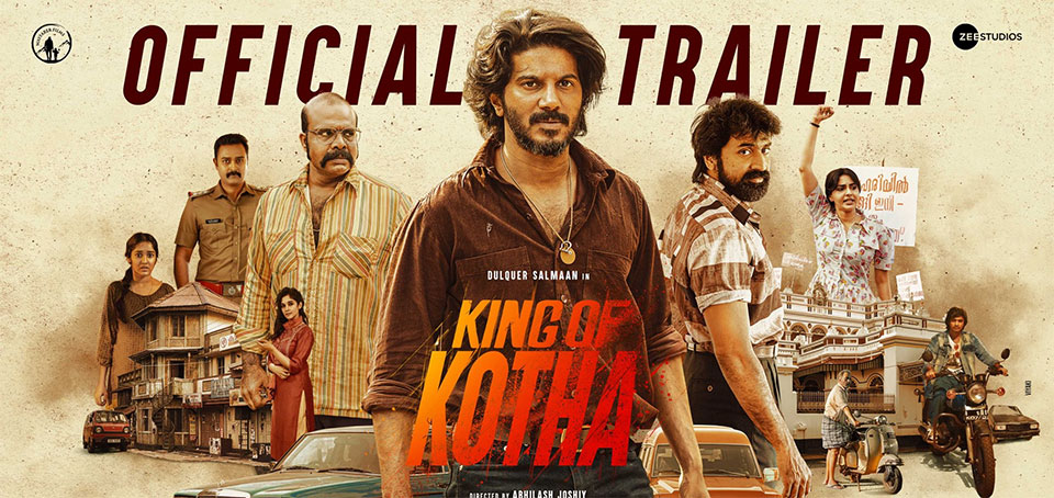 King Of Kotha Trailer - Malayalam Movie Trailers & Promos | nowrunning