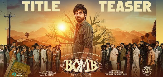 Bomb Teaser - Tamil Movie Trailers & Promos | nowrunning