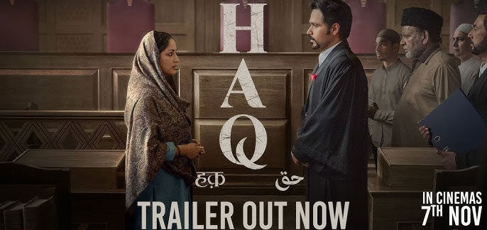 Haq Trailer - Hindi Movie Trailers & Promos | nowrunning